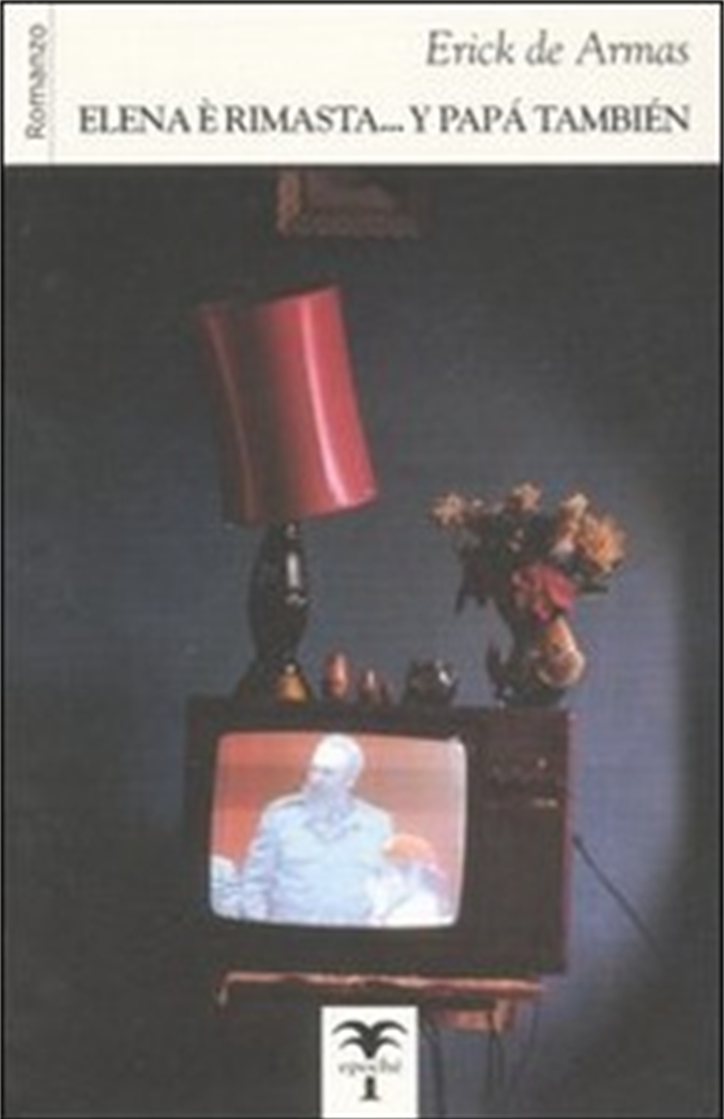 Elena è rimasta… y papá también